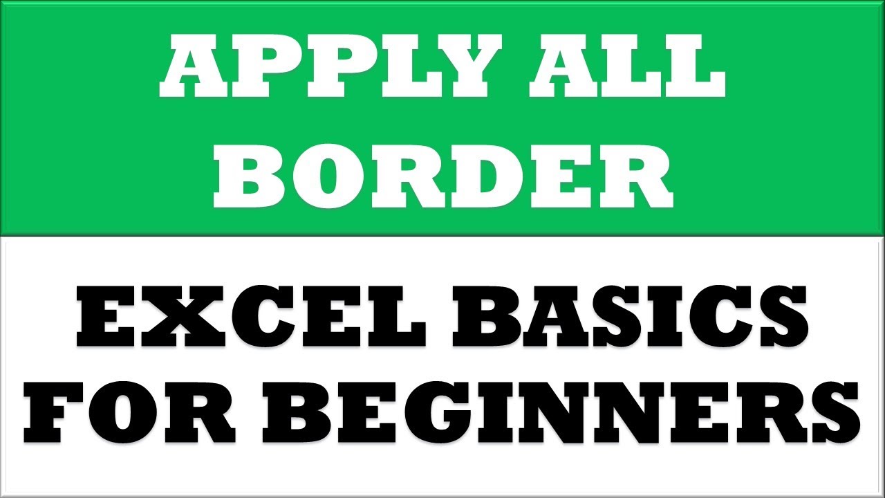 How To Apply All Border For Selected Cells In Excel Excel Basics How To Apply All Border For Selected Cells In Excel Excel Basics