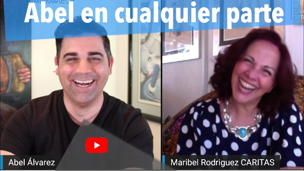 Actriz Maribel Rodríguez (Caritas) (1ra parte) Abel en cualquier parte ...