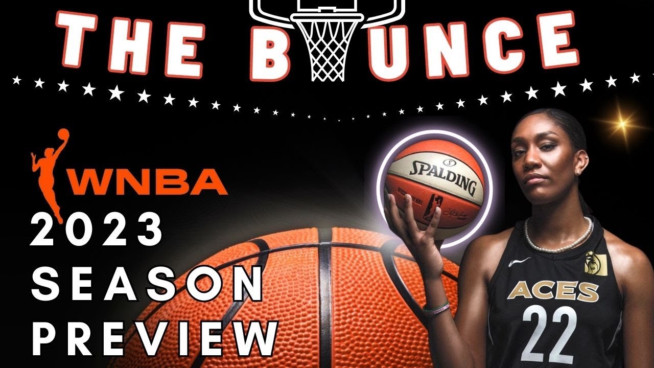 2023 WNBA Season Preview - Episode 1: The Bounce - YouTube