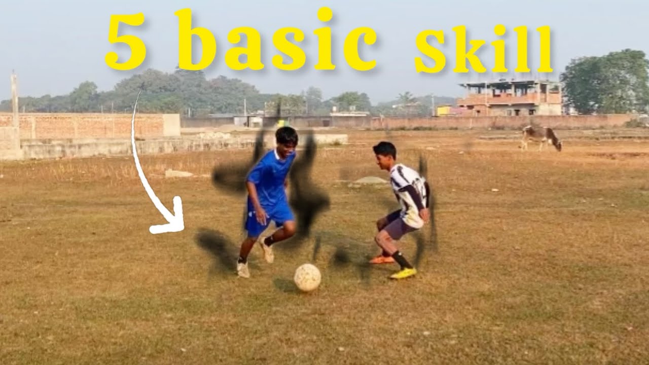 5 basic SKILL in football - YouTube