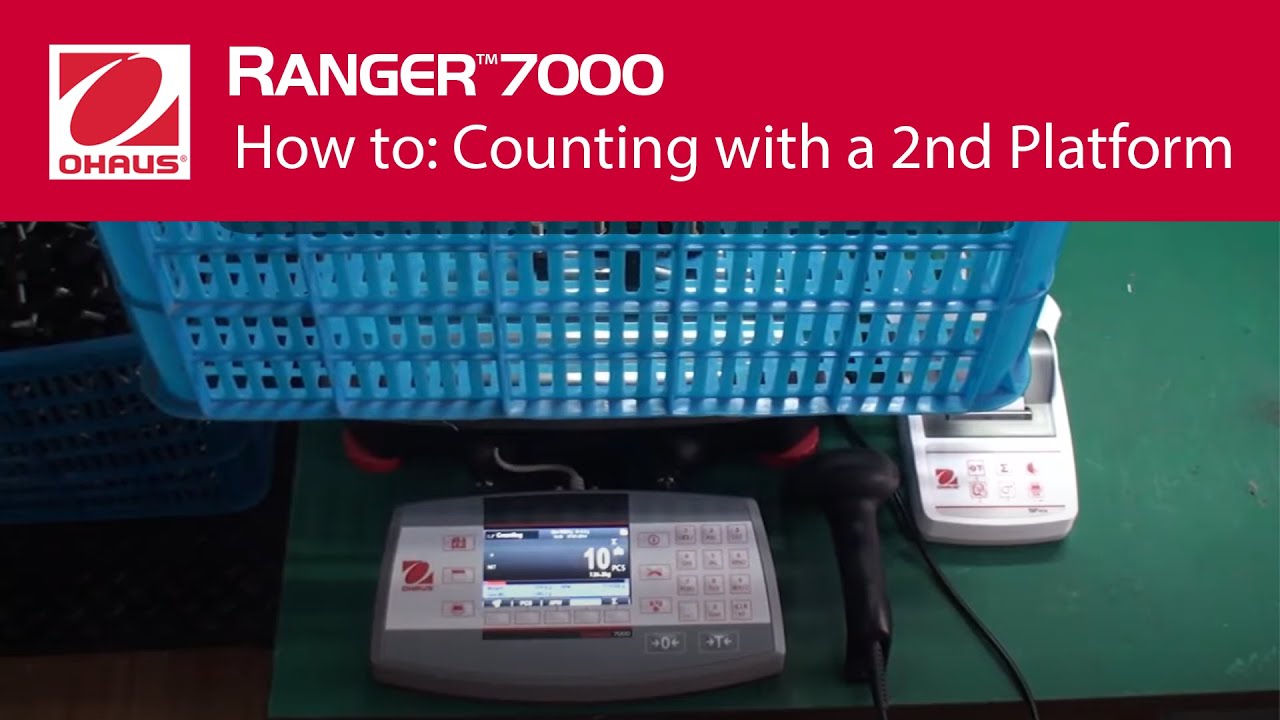 How to: Counting with a 2nd Platform - OHAUS Ranger™ 7000 Industrial ...