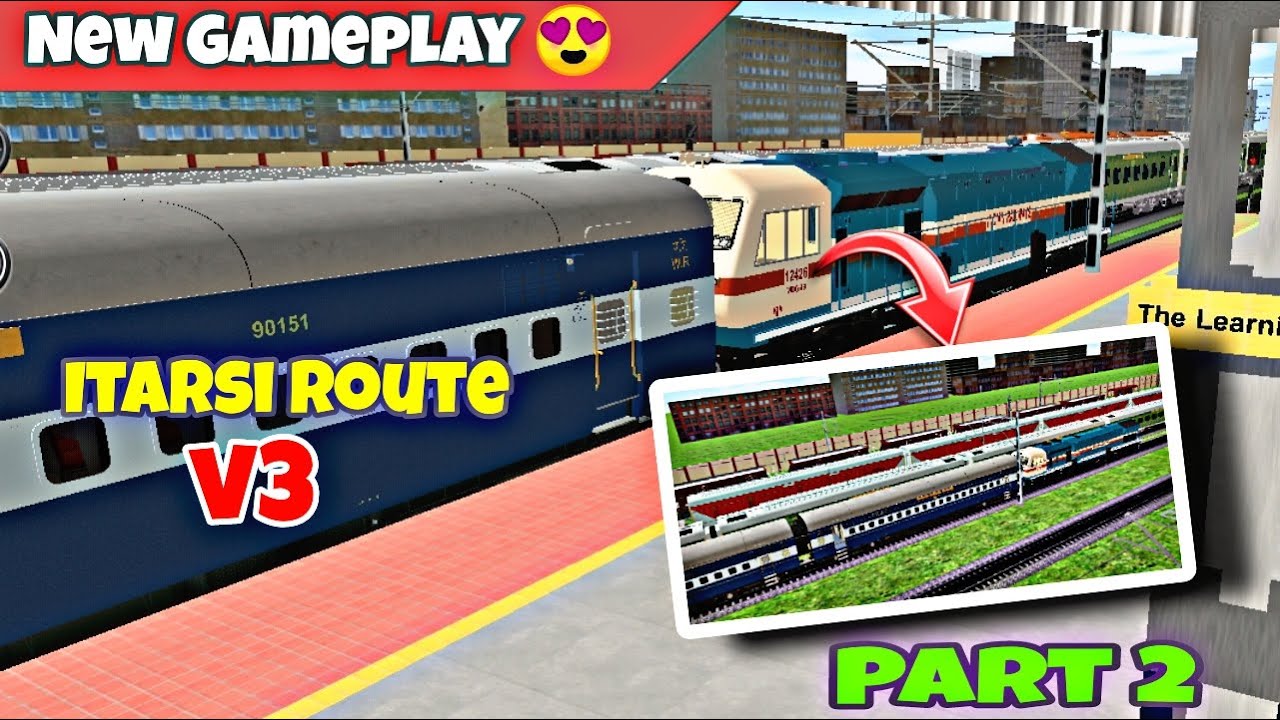️ Habibganj To Itarsi Gameplay Part 2 Itarsi V3 route Activity 💝 - YouTube
