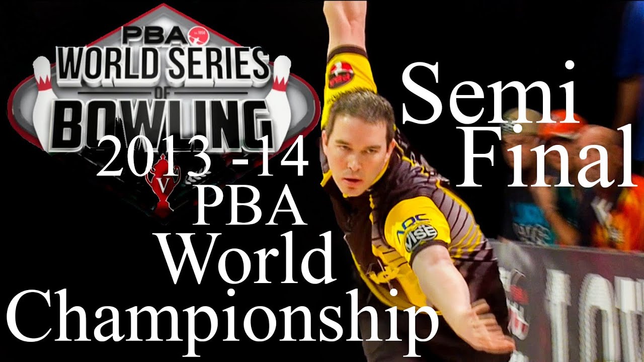 2013 - 2014 WSOB PBA World Championship Semi Final Match - YouTube