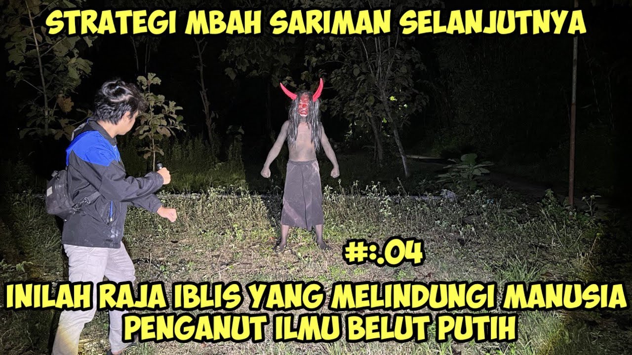 🔴STRATEGI MBAH SARIMAN UNTUK MENGALAHKAN PENGANUT ILMU BELUT PUTIH ...