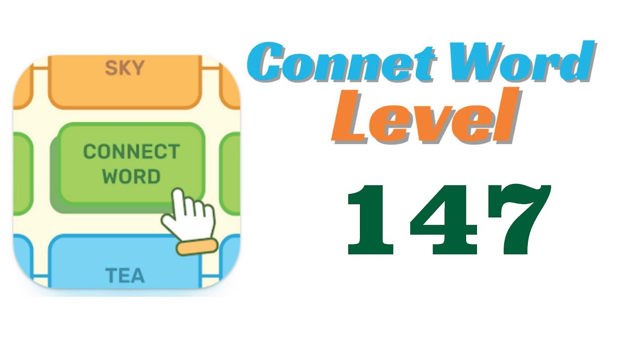 Connect Word Level 147 Answers - YouTube