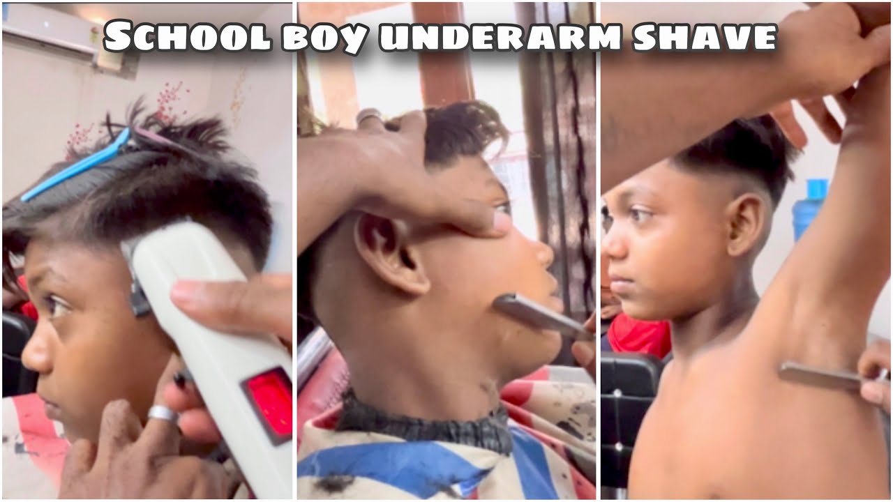 School boy underarm shave,haircut tutorial,beard shaving,armpit shaving ...