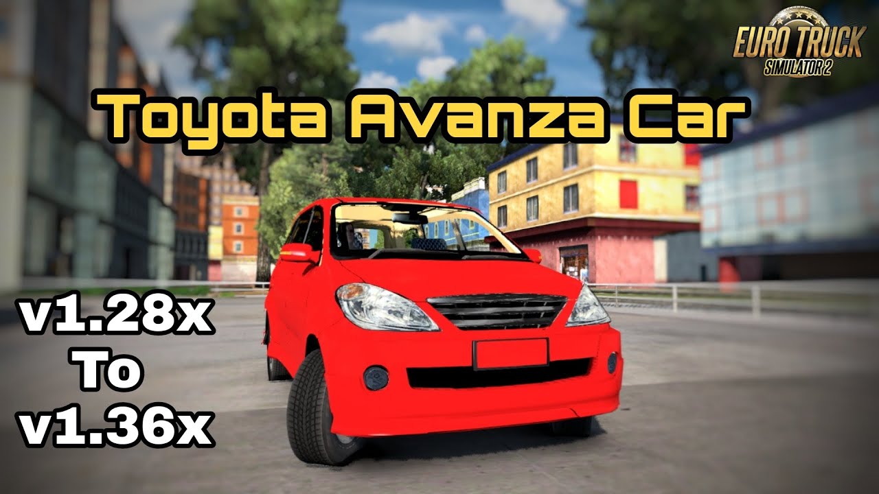 Toyota Avanza For - Euro Truck Simulator 2 v.1.28x TO 1.36x |Review ...