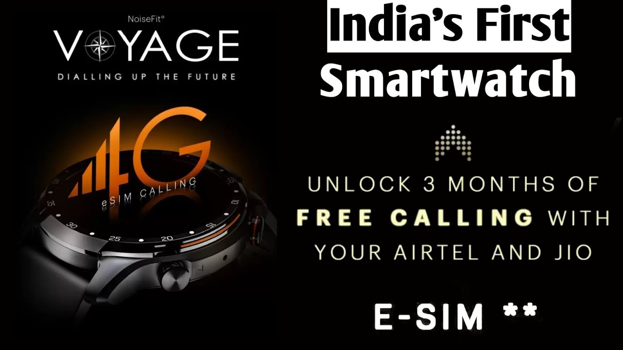 New NOISE VOYAGE First E-Sim Smartwatch Rs 5??? ||Airtel Jio 3 Month ...