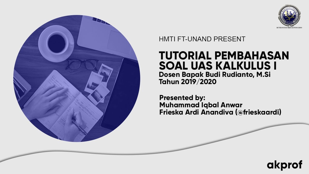Tutorial Pembahasan Soal UAS Kalkulus 1 Dosen Bapak Budi Rudianto, M ...