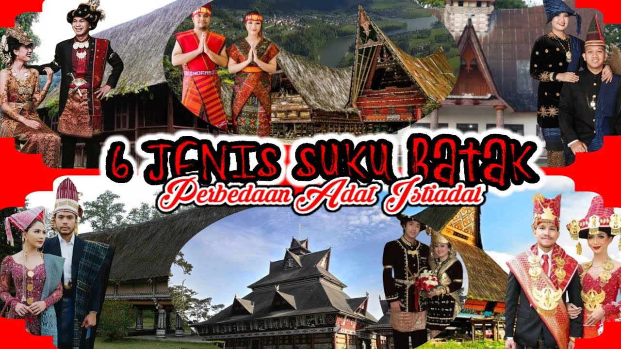 Mengenal 6 Jenis SUKU BATAK Serta Perbedaan Adat Istiadat Mereka - YouTube