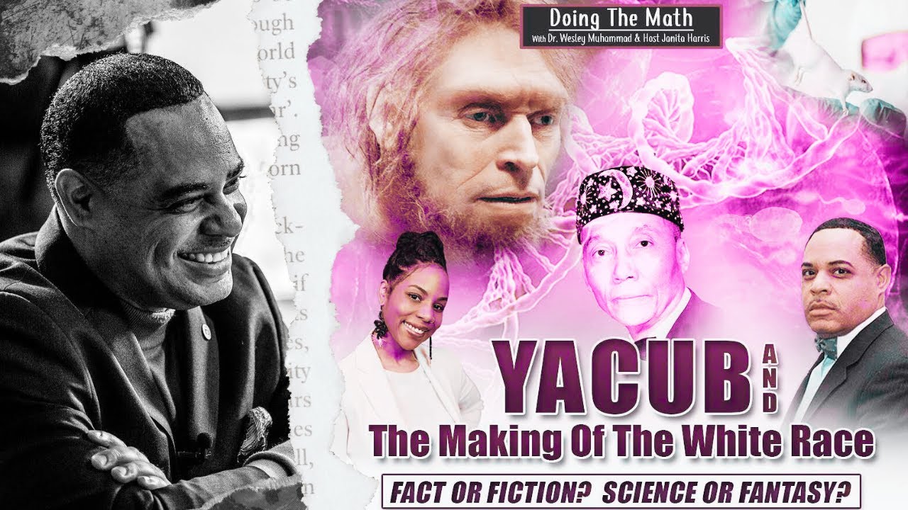 Wesley Muhammad - Yacub And The Making of The White Race 2: Fact or ...
