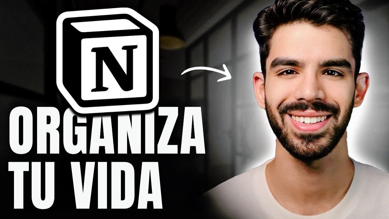 Tutorial Notion (ORGANIZA tu Vida y Trabajo y CAMBIA tu Rutina!) - YouTube