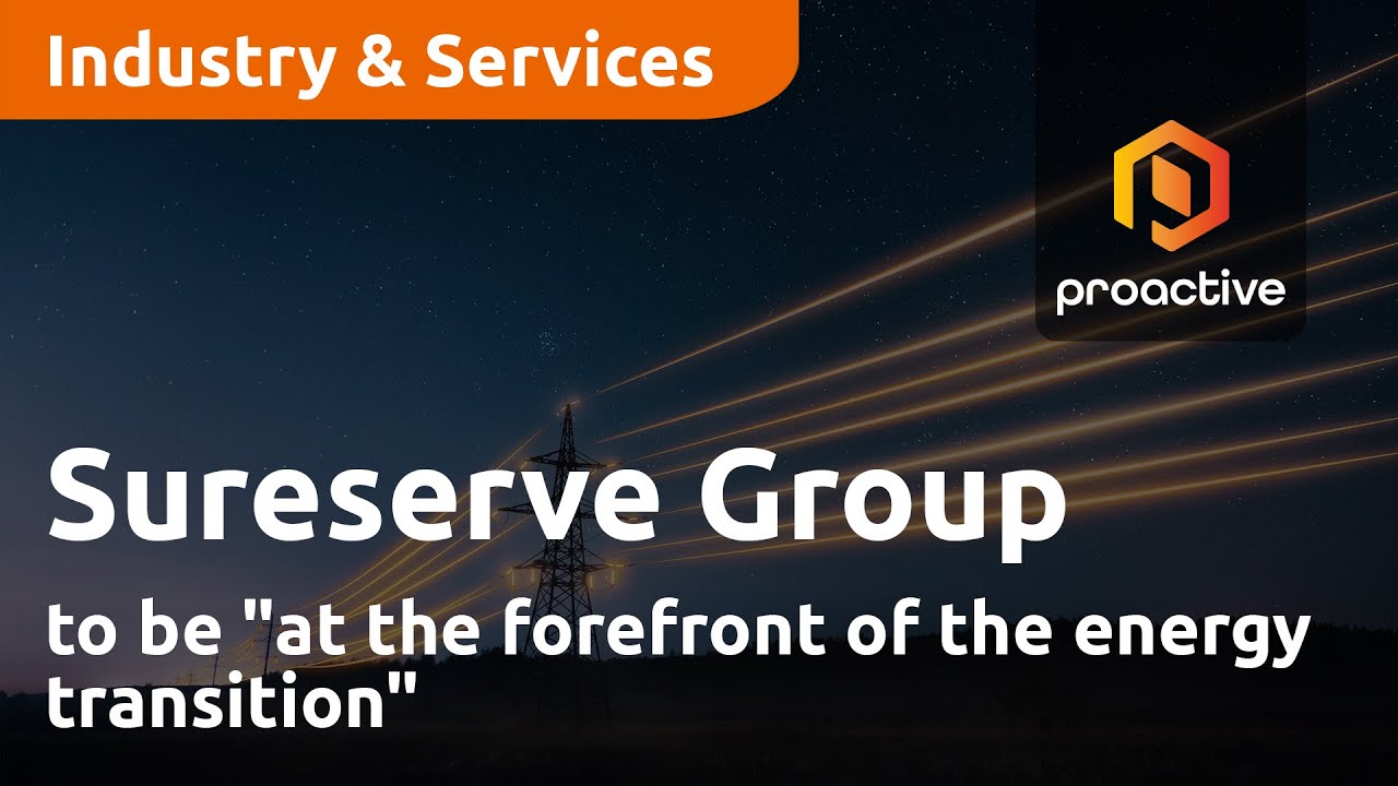 Sureserve Group to be "at the forefront of the energy transition" - YouTube