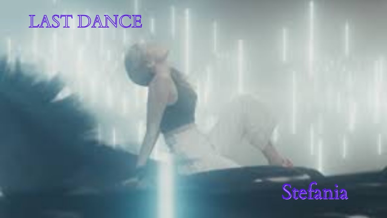 stefania last dance - YouTube