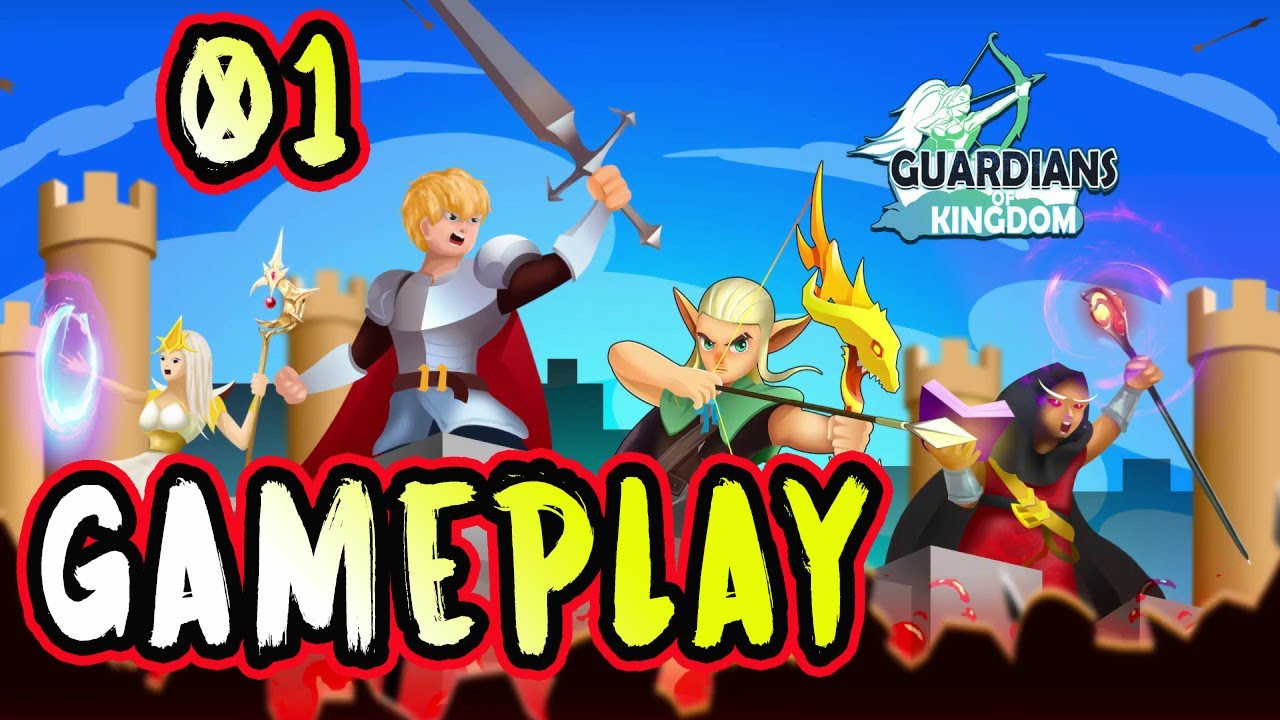 Guardians of Kingdom Idle Defense War Fight [#1 Gameplay] - YouTube