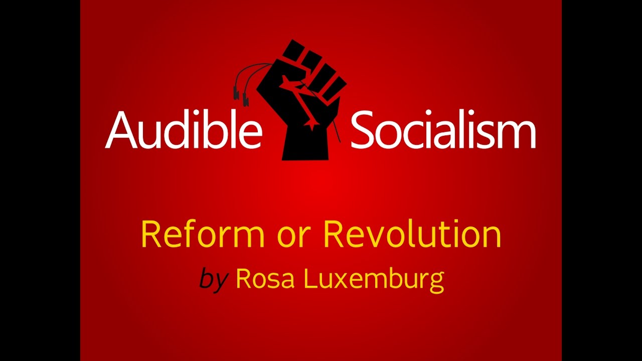 Reform or Revolution by Rosa Luxemburg Audiobook [English] | Audible ...