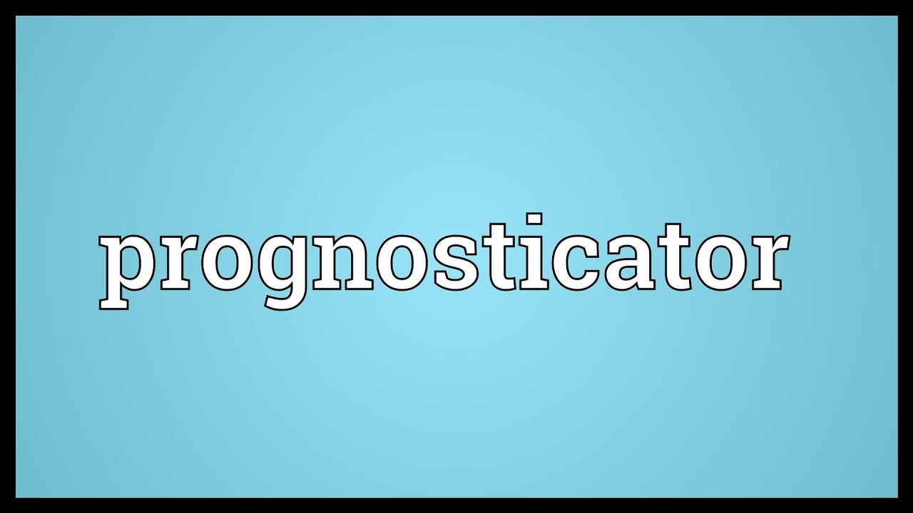 Prognosticator Meaning - YouTube
