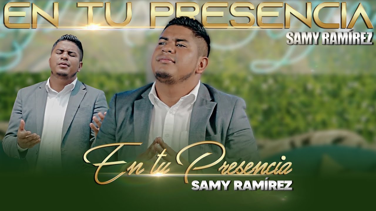 Samy Ramirez - En Tu Presencia. (Video Oficial). 4K.mp4. - YouTube