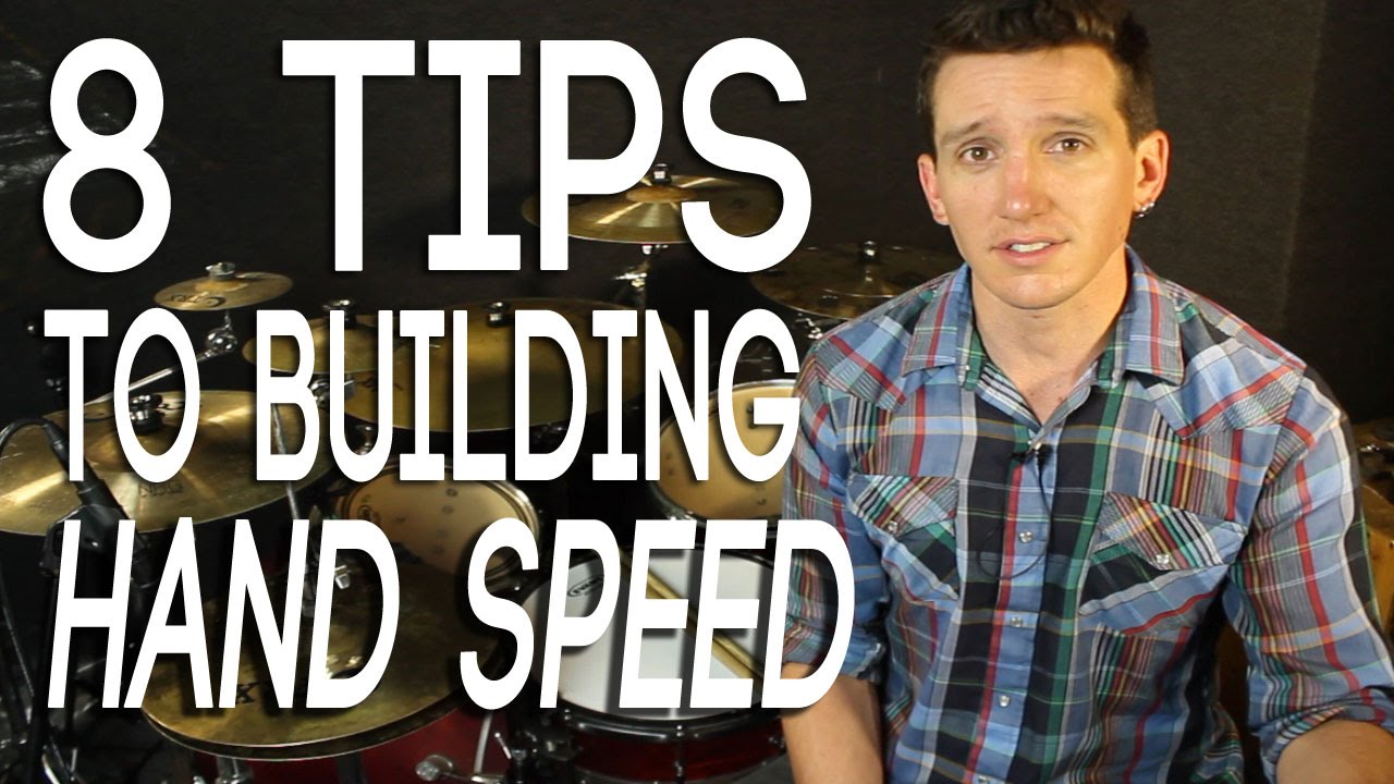 8 Tips For Building Hand Speed - Drum Lessons - YouTube