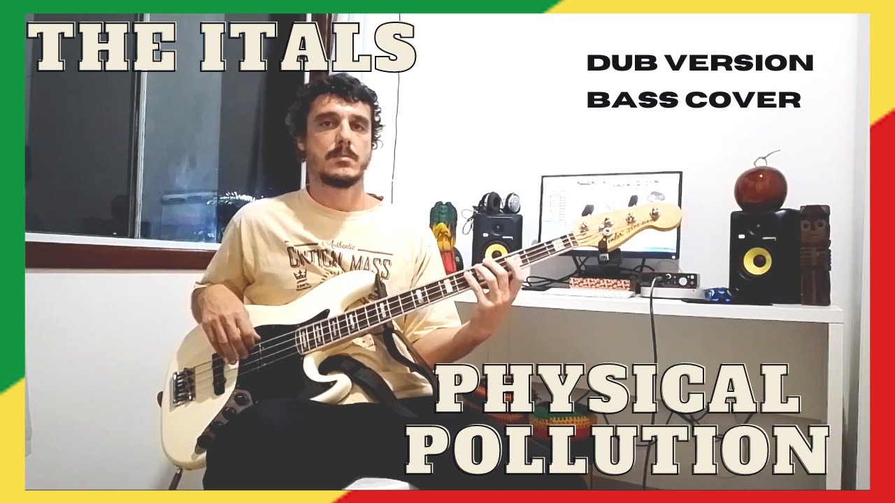 Physical Pollution - The Itals (Bass Cover) - YouTube