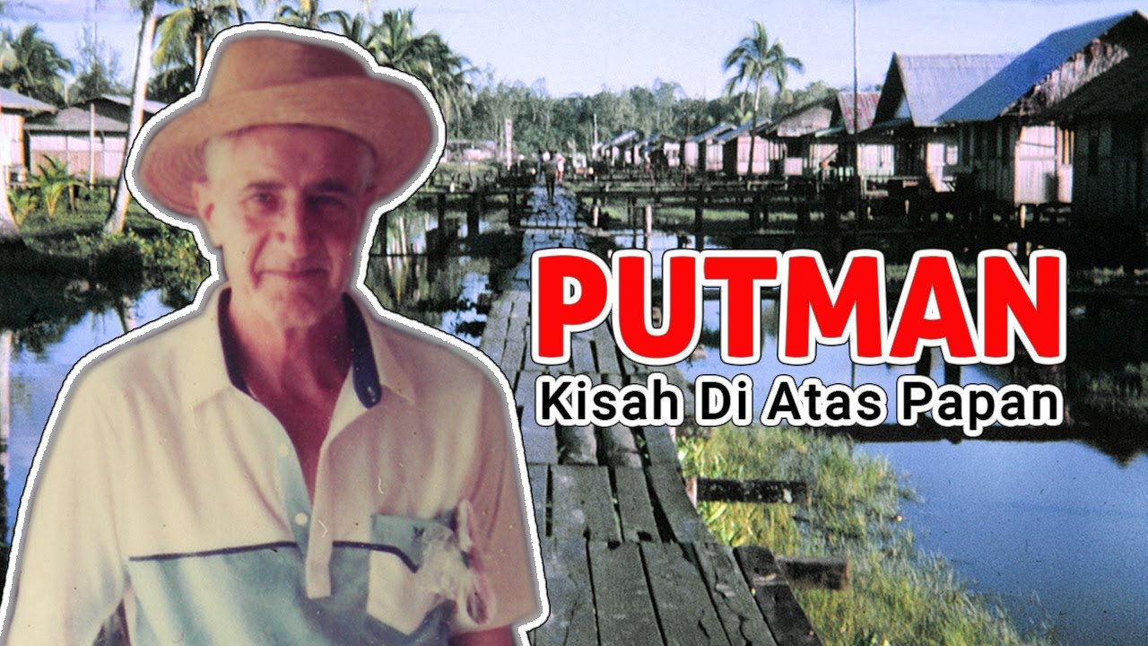 TON PUTMAN Jejak di atas papan Agats - YouTube