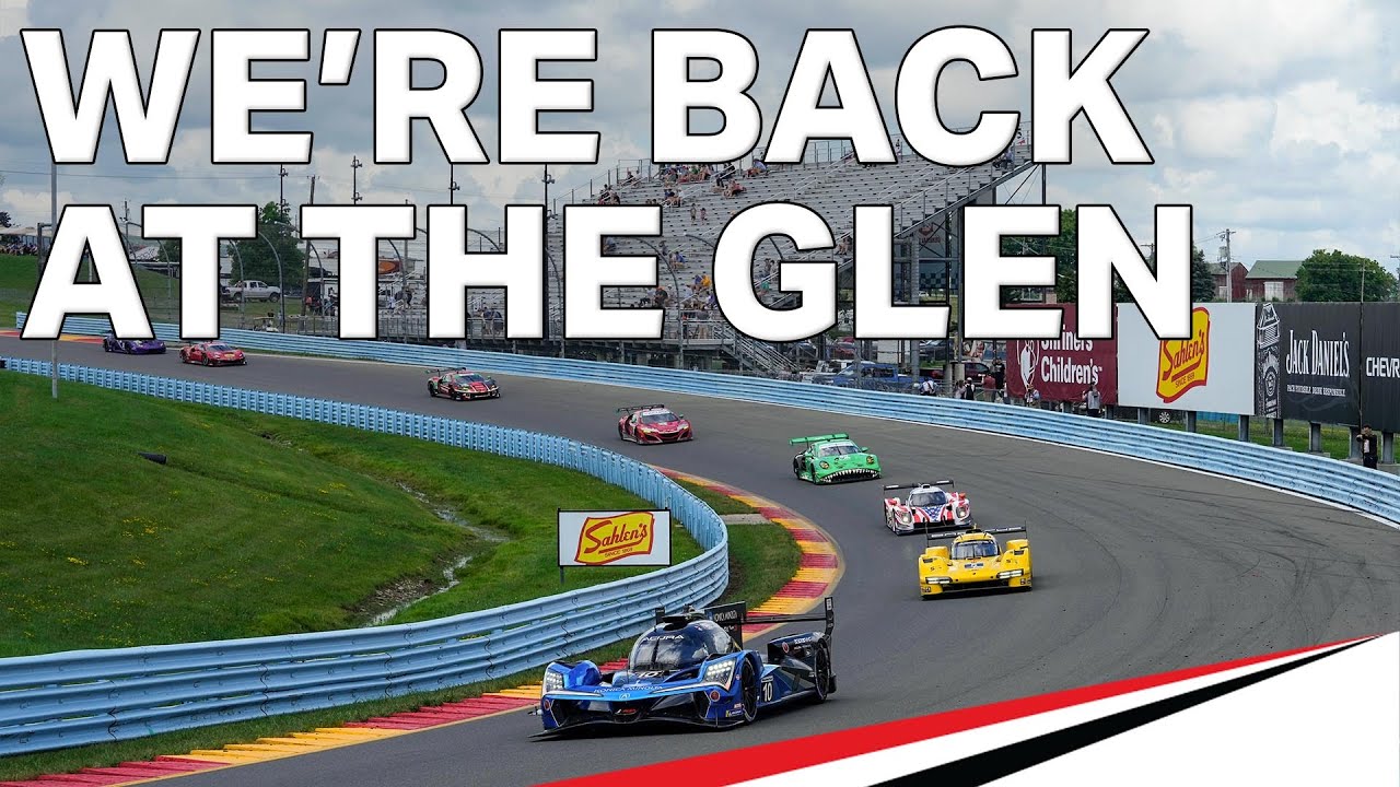 2024 SAHLEN'S IMSA SIX HOURS OF THE GLEN IS HERE! - YouTube
