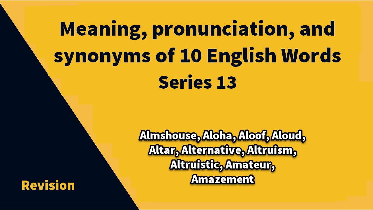 Meaning pronunciation and synonyms of 10 English Words | Series - 13 ...