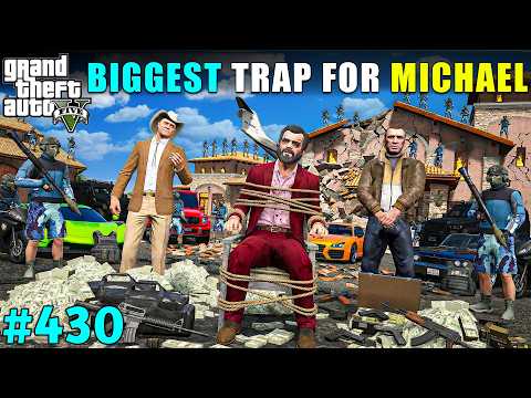 MICHAEL CAUGHT INTO A DEADLY GANGSTER TRAP | GTA 5 GAMEPLAY #430 | GTA V