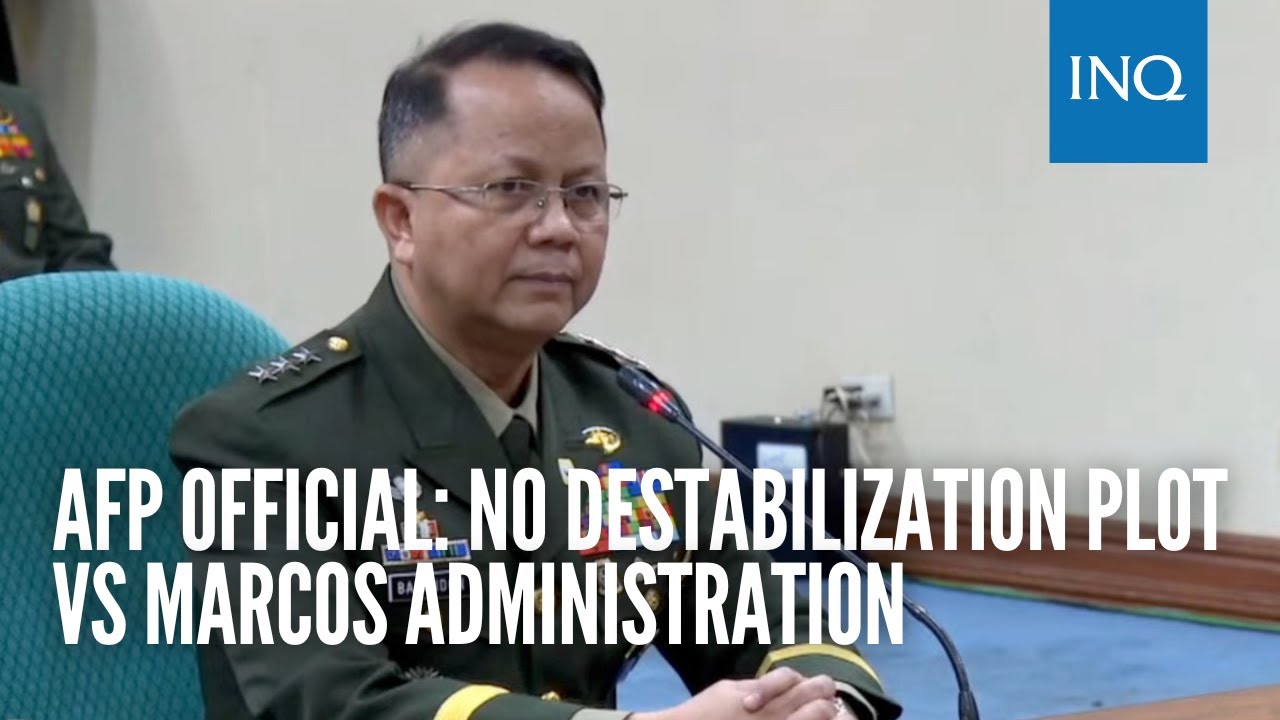 AFP official: No destabilization plot vs Marcos administration - YouTube