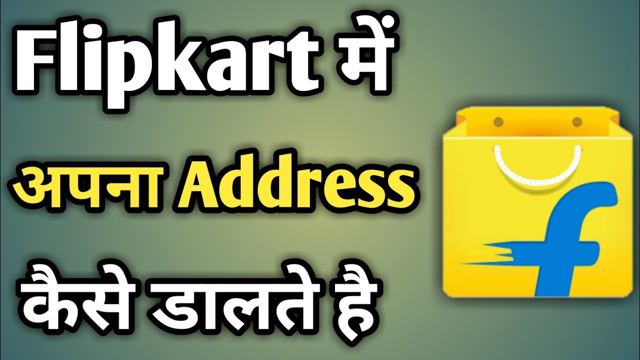 Flipkart Me Address Kaise Banaye | How To Add New Address In Flipkart ...