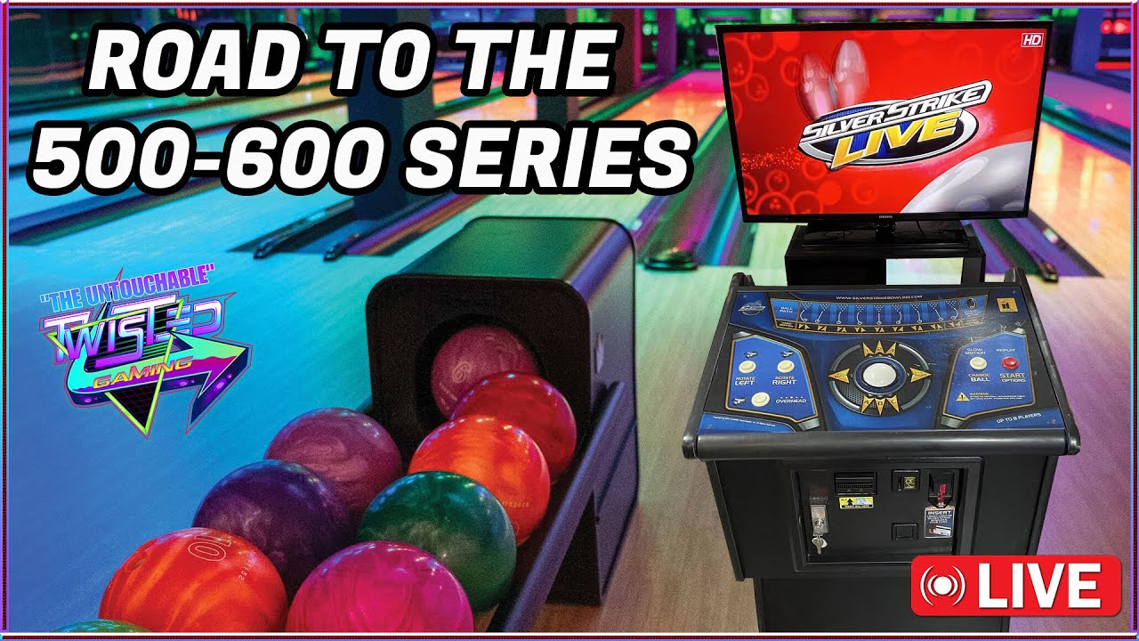 Silver Strike Bowling - Road to 600 Series! Twisted Gaming LIVE! - YouTube