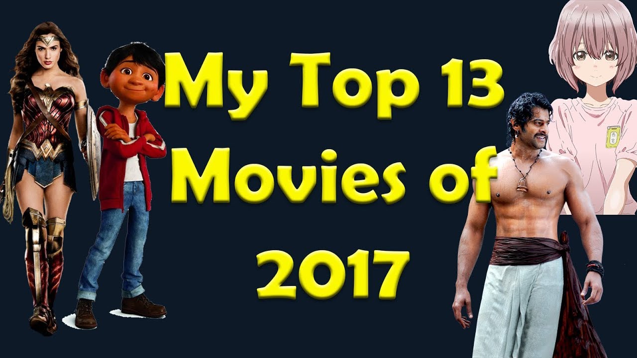My Top 13 Best Movies of 2017 - YouTube