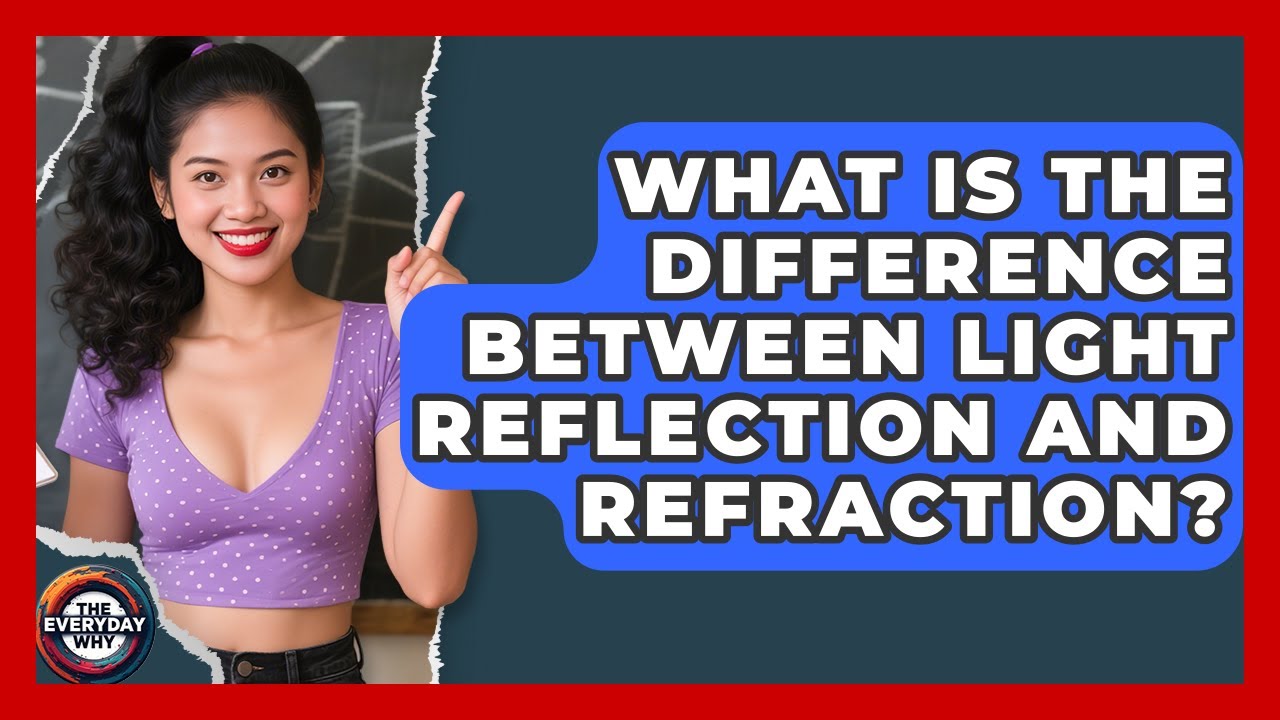 What Is The Difference Between Light Reflection And Refraction? - The ...