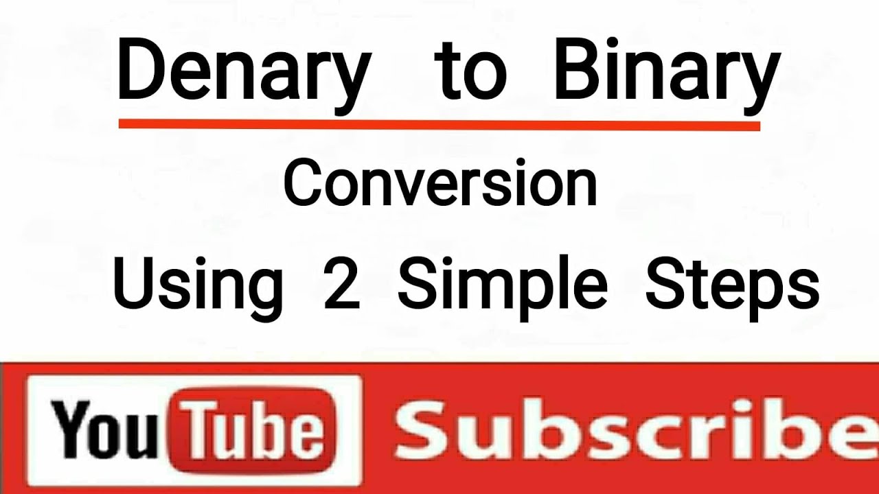 Lets Learn Denary To Binary Conversion System Youtube