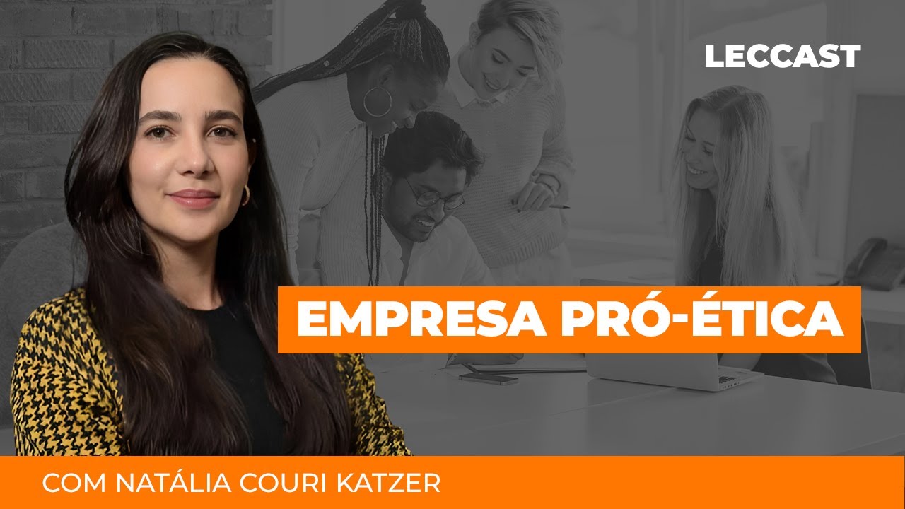 Empresa Pró-Ética | Natália Couri Katzer - YouTube