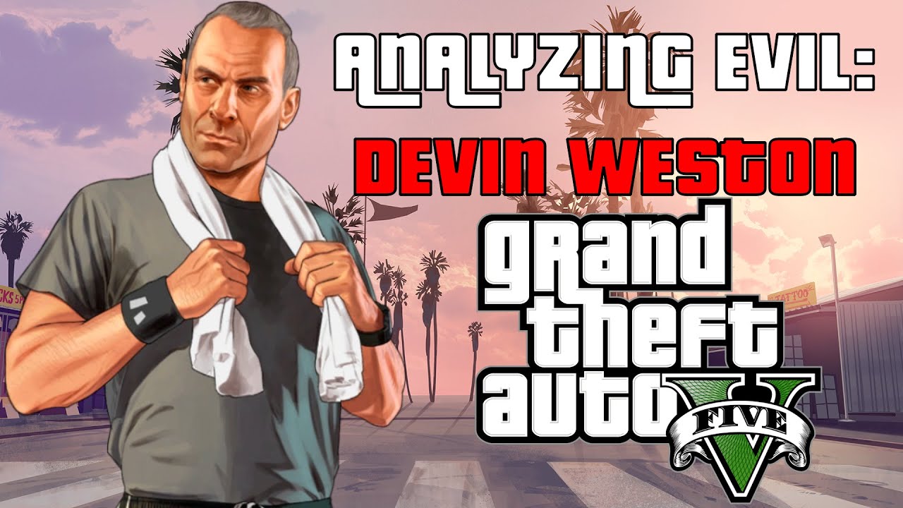 Analyzing Evil: Devin Weston From Grand Theft Auto V - YouTube