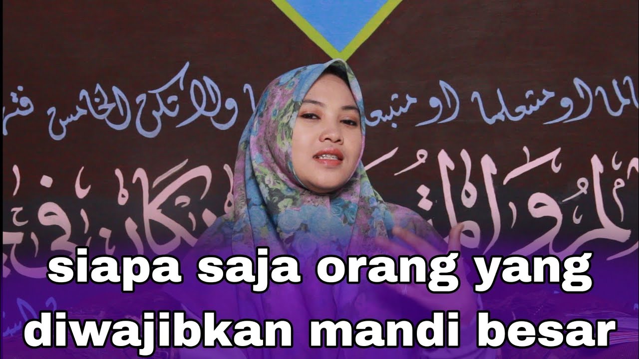 orang -orang yang wajib mandi besar... - YouTube
