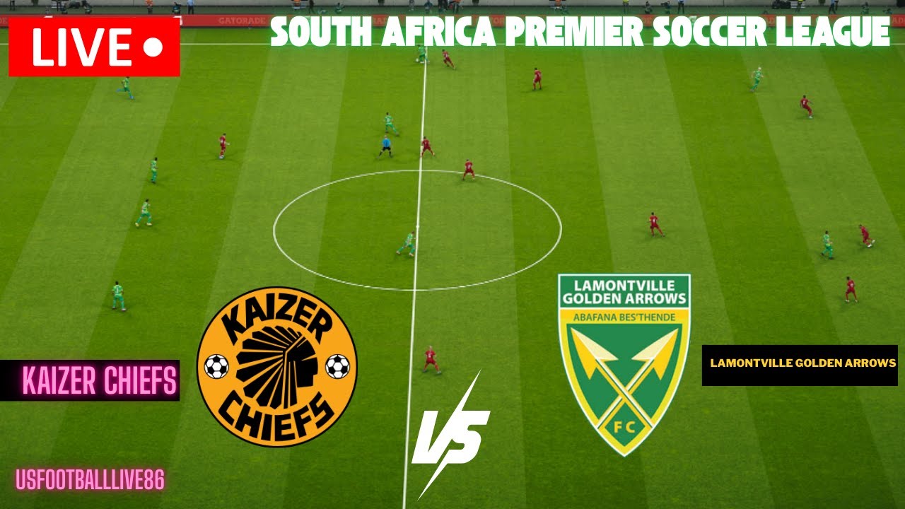 Kaizer Chiefs vs Lamontville Golden Arrows – South Africa PMS League ...