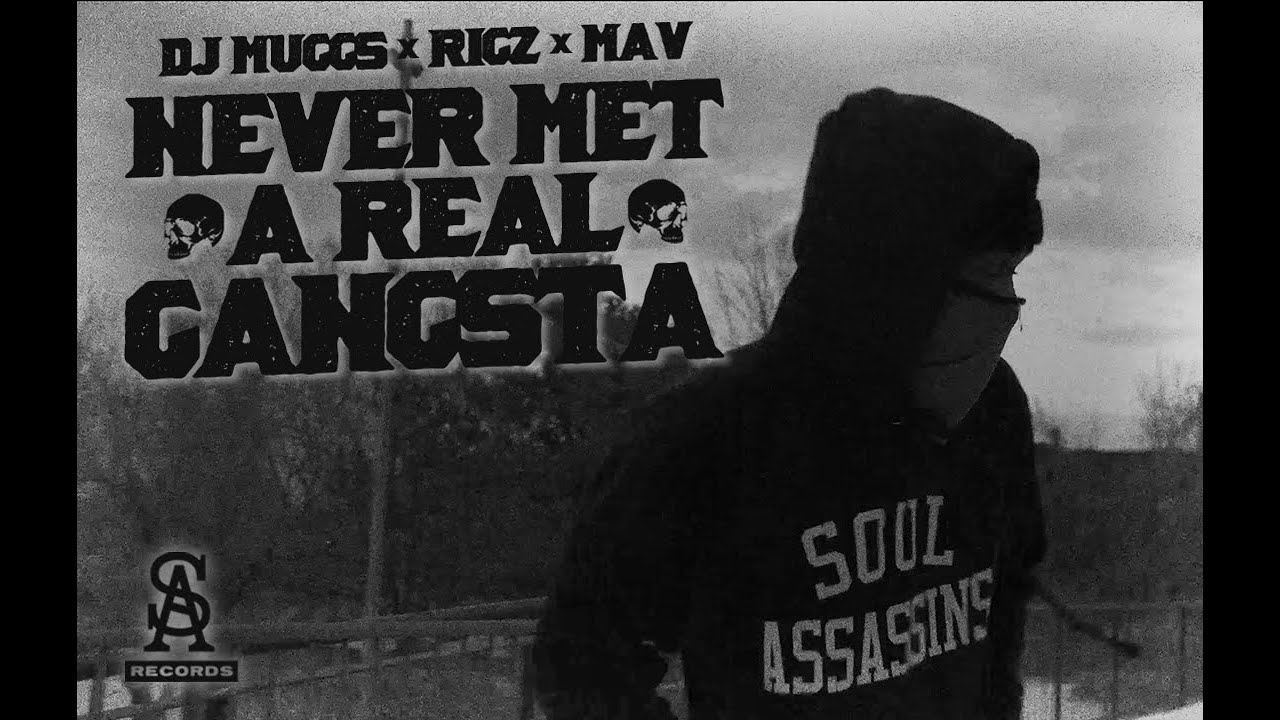 DJ MUGGS x RIGZ - Never Met A Real Gangsta ft. Mav (Official Video ...
