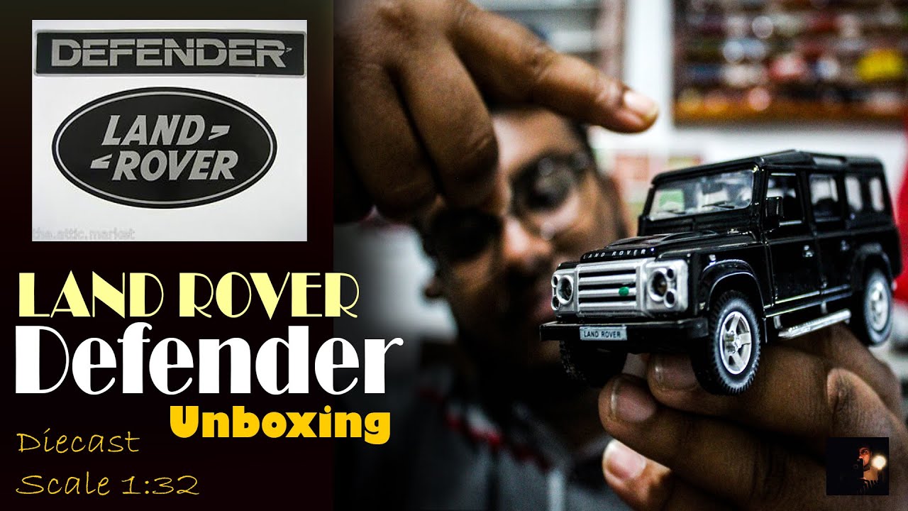 Unboxing of Land Rover Defender| Die cast scale 1:32 model defender ...