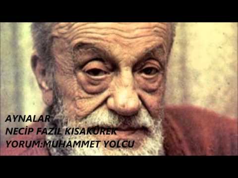 NECİP FAZIL KISAKÜREK AYNALAR ŞİİRİ