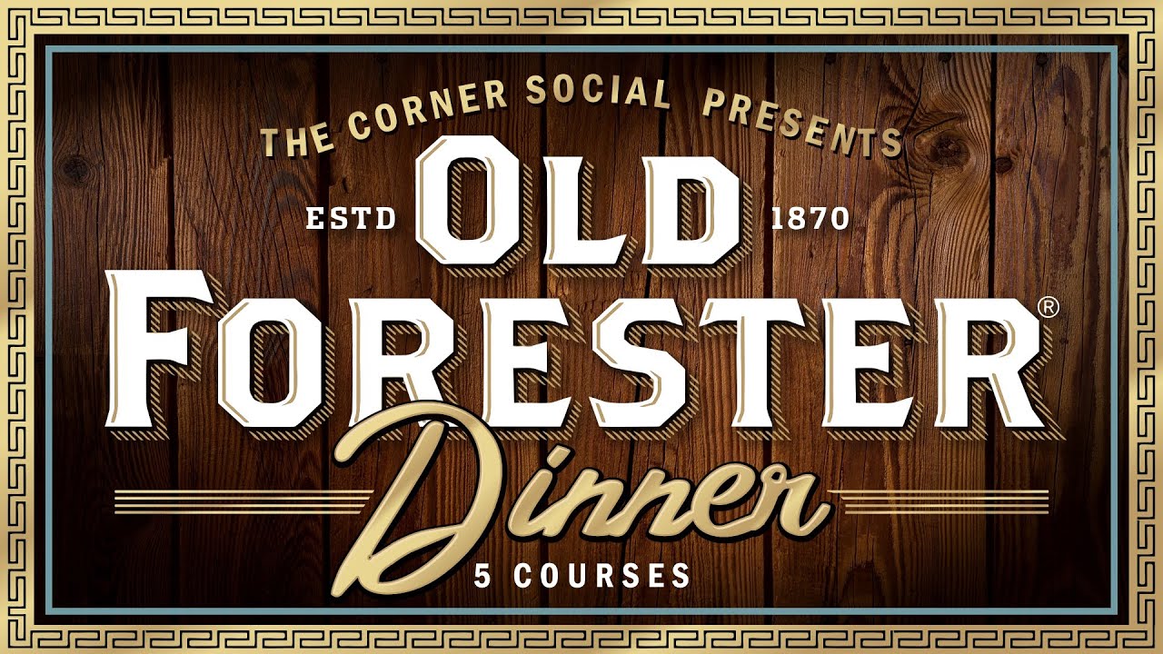 The Corner Social Old Forester Dinner - YouTube