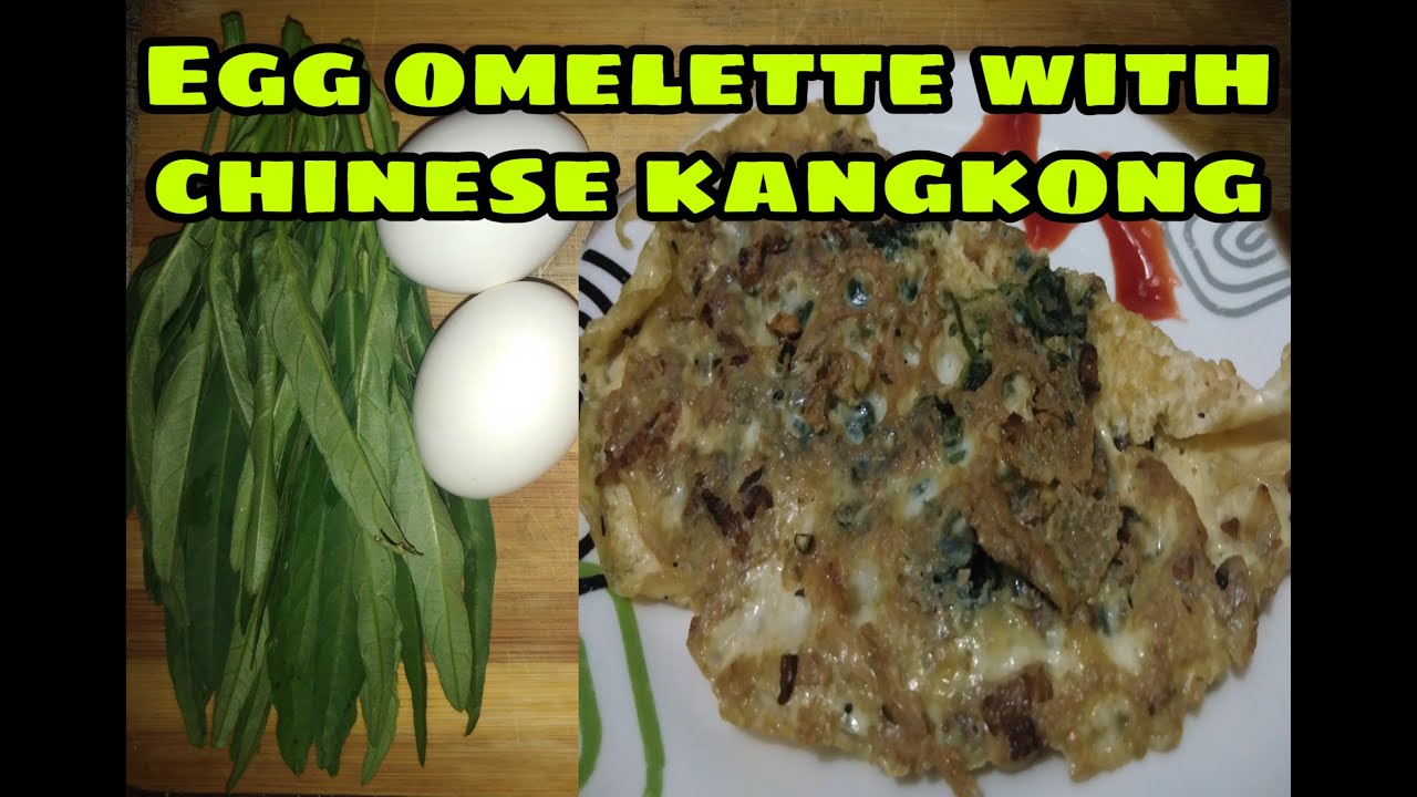 Try mo to bukas pang-almusal| Egg omelette with chinese kangkong| Easy ...