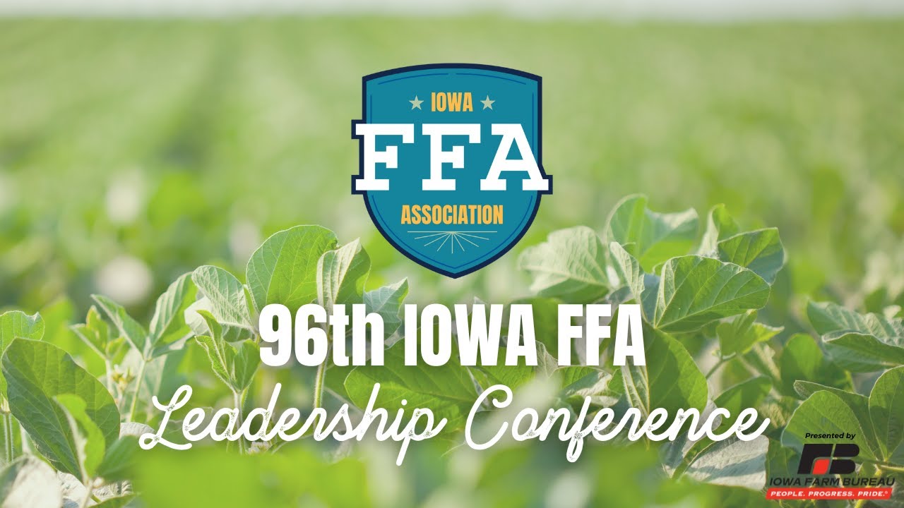 2024 Second General Session - 96th Iowa FFA State Leadership Conference ...