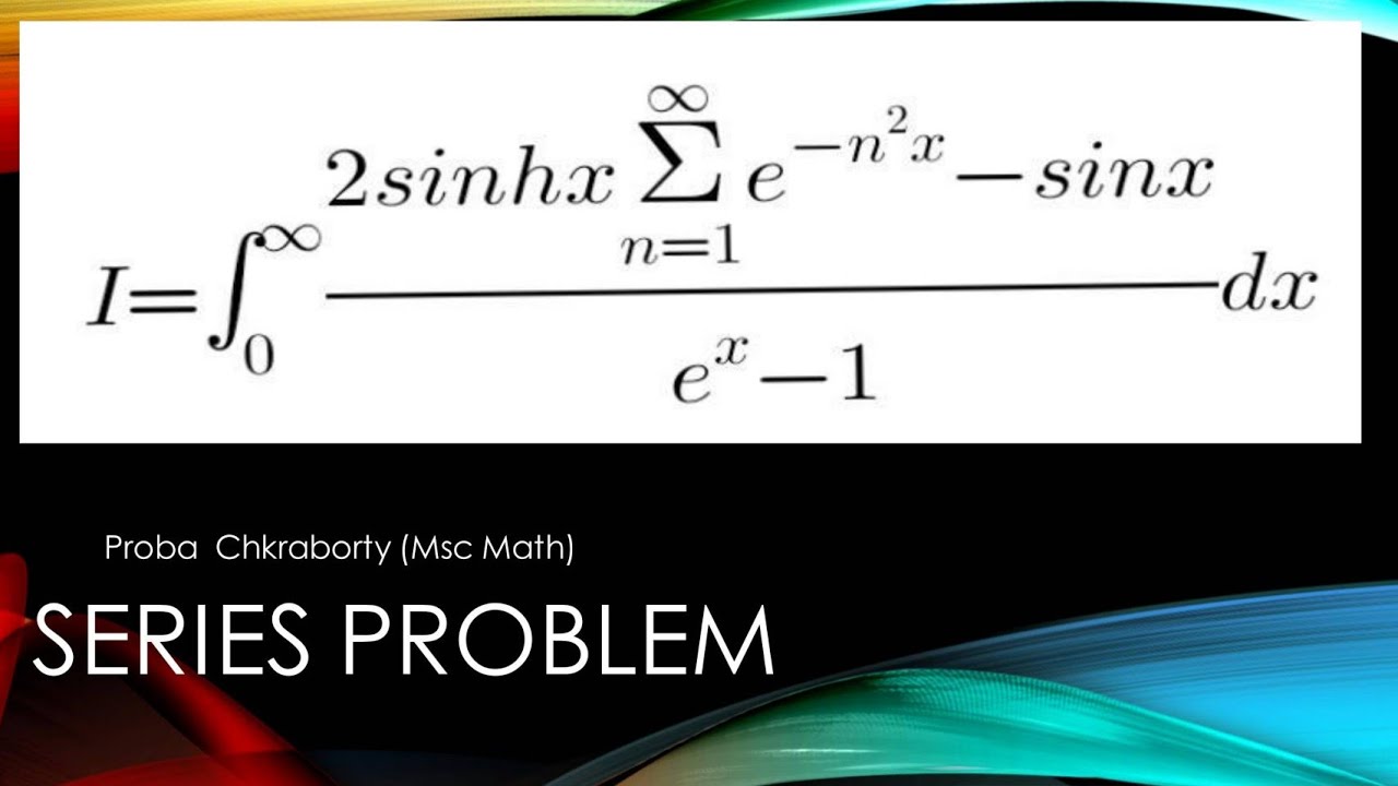 Series problem with integration - YouTube