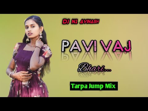 Pavi Vaj Bhari पावी वाज भारी | Tarpa Jump Loop Mix | Gavthi New Song ...
