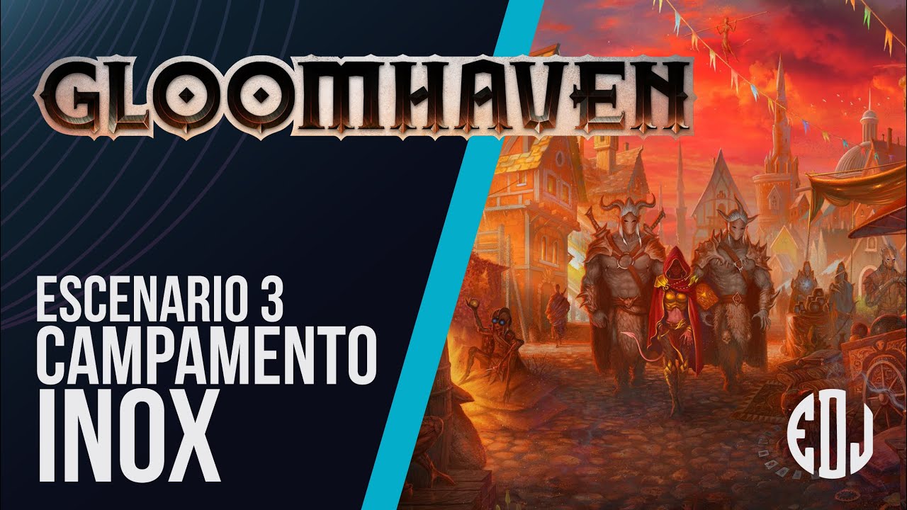 Partida a Gloomhaven - Escenario 3 - Campamento Inox - PARTE 2 - YouTube