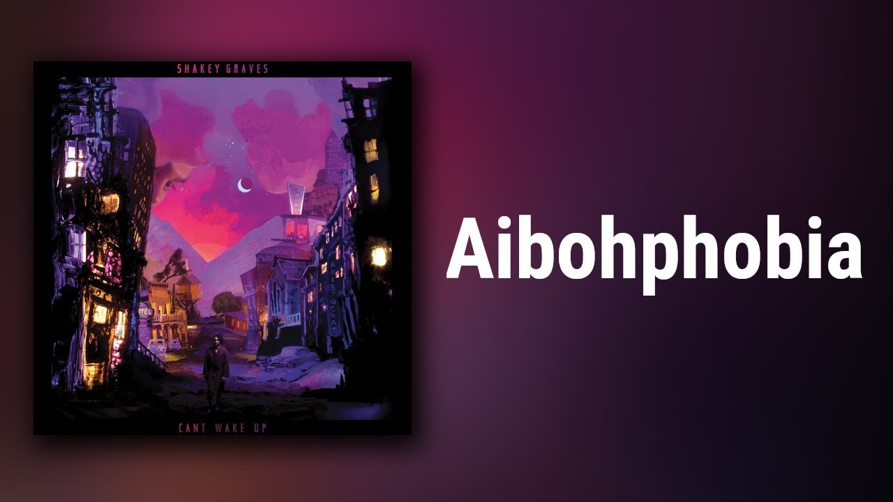 Shakey Graves // Aibohphobia - YouTube