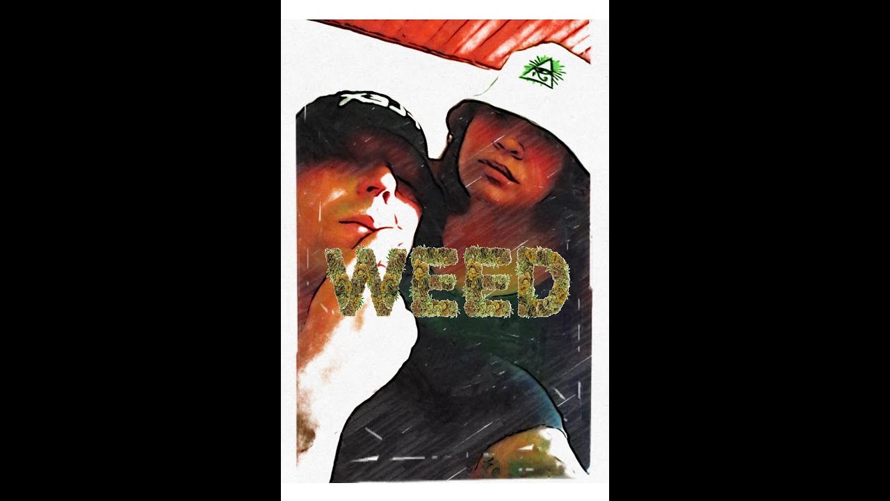 Weed - YouTube