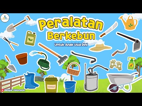 Nama Nama Alat Peralatan Berkebun (Untuk Anak Usia Dini) - Belajar Kelompok